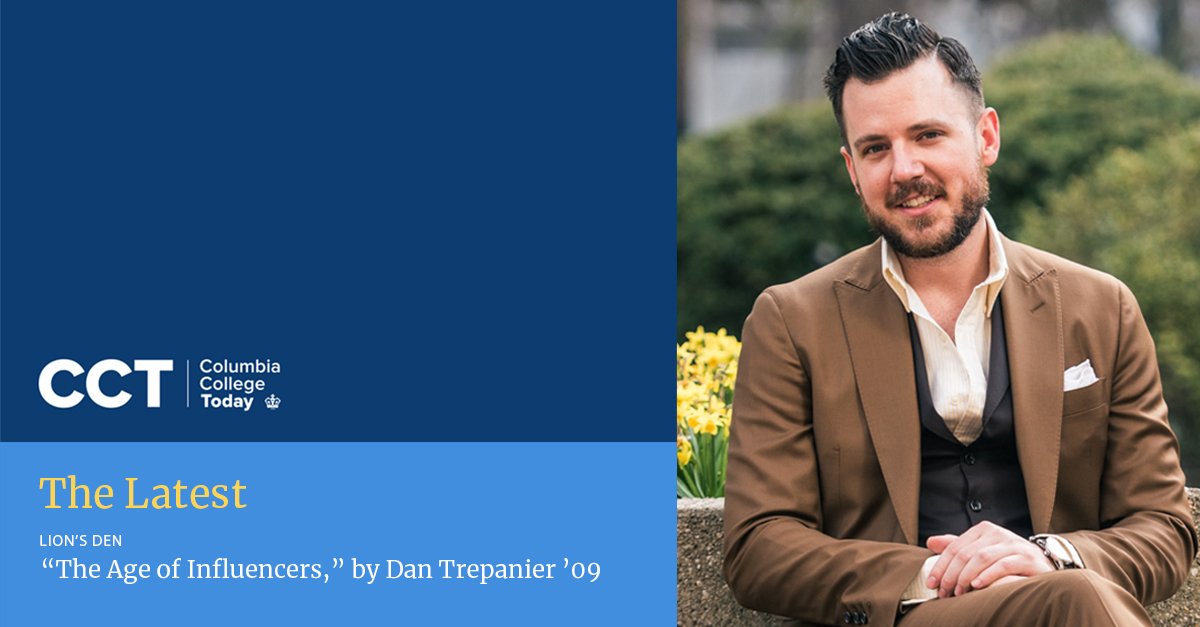 “The Age of Influencers,” by Dan Trepanier ’09 | Columbia College Today